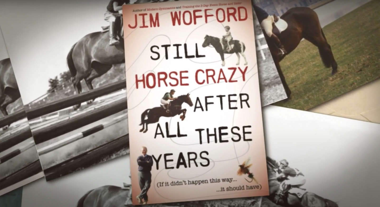 The Literary Jim Wofford: A Review of ‘Still Horse Crazy After All ...